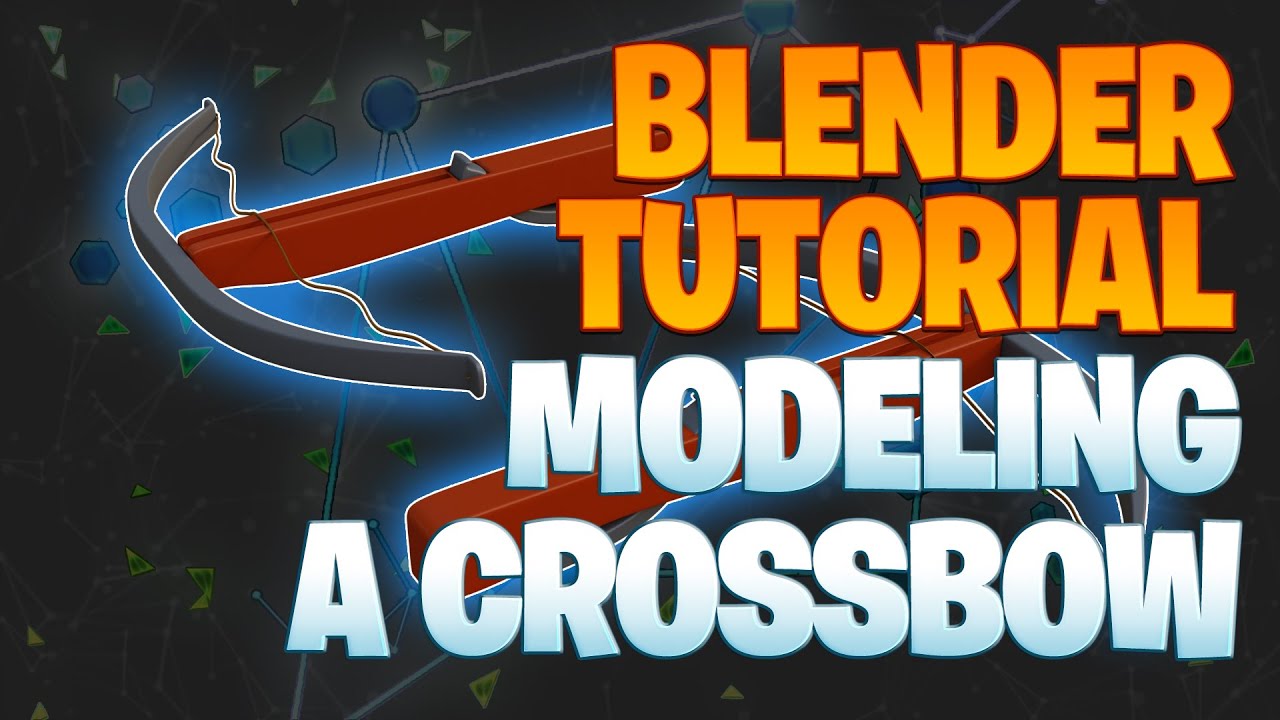 Modeling a crossbow - Blender Tutorial