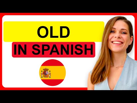 ✅How to Say OLD in Spanish ✏️How to Write and Pronounce OLD in Spanish.