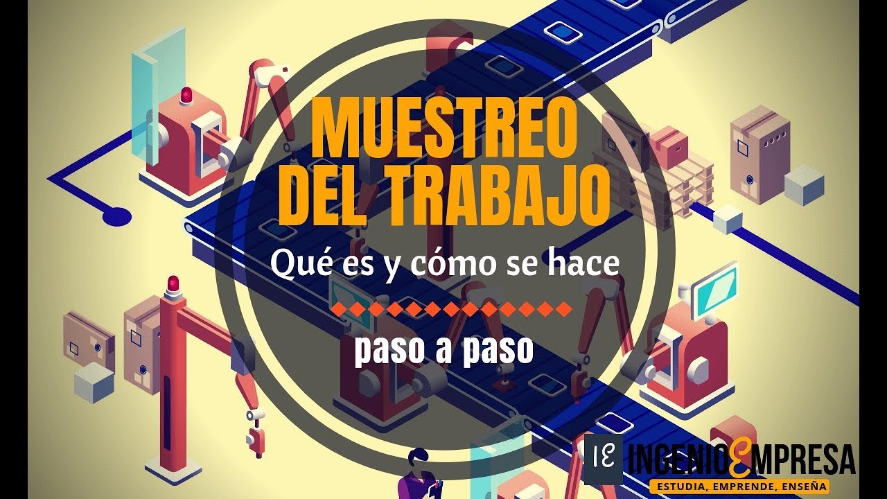 Cómo hacer un MUESTREO del TRABAJO paso a paso 🎯 +EJEMPLO detallado