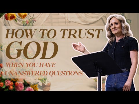 How To Trust God | Tough Questions For Christianity | Jaime Wooldridge