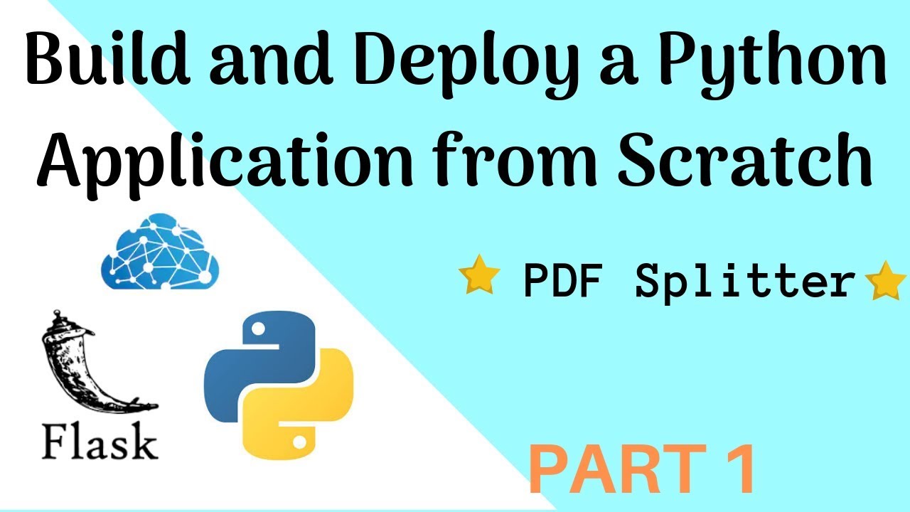 Build and Deploy Python Flask Application | Building  the PDF Splitter | Part 1