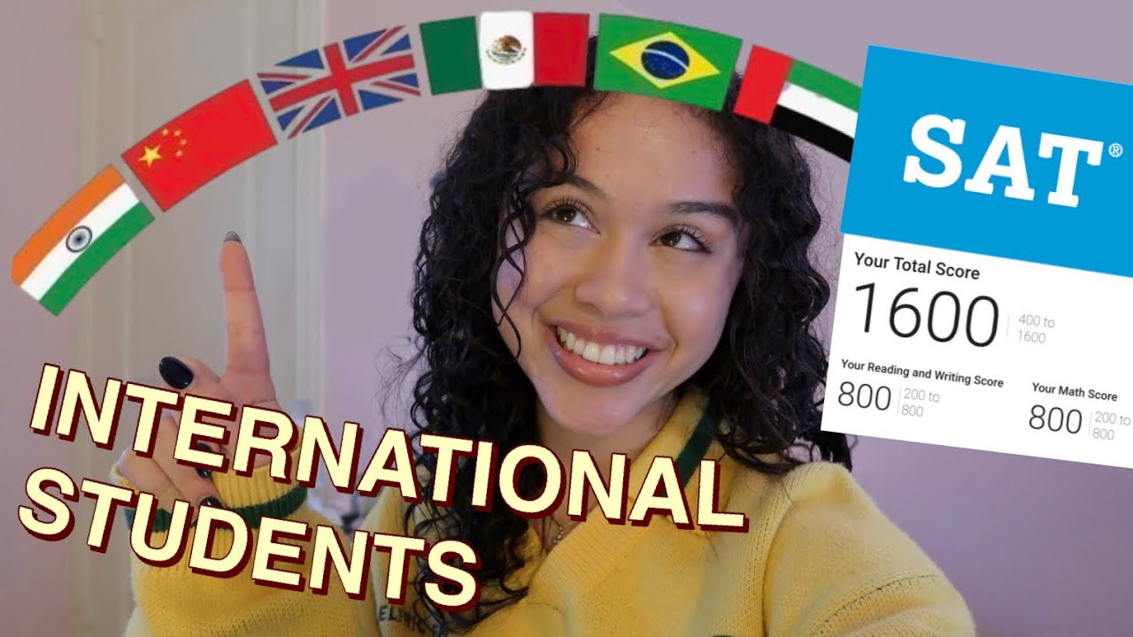 SAT FOR INTERNATIONAL STUDENTS - COMPLETE GUIDE