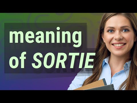Sortie | meaning of Sortie