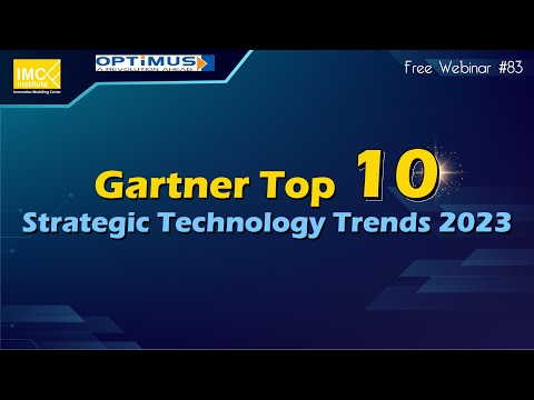 Webinar 83 - Gartner Top 10 Strategic Technology Trends 2023
