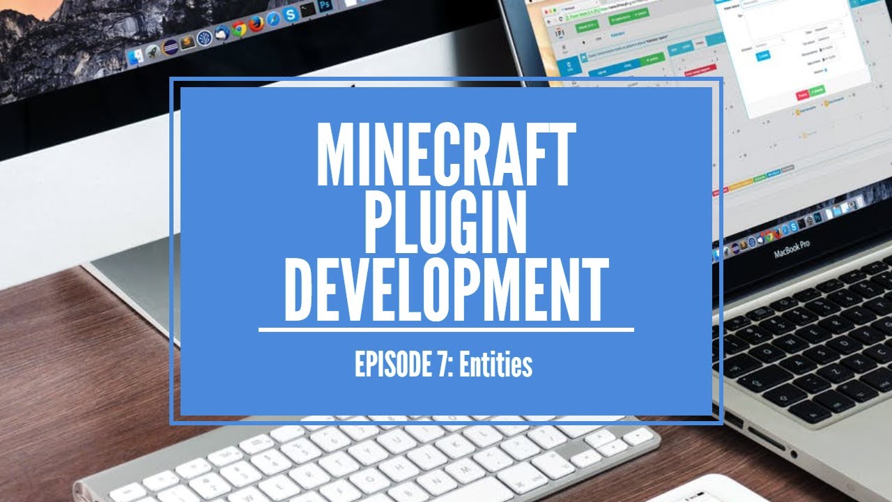 MINECRAFT PLUGIN DEVELOPMENT | #7 Entities