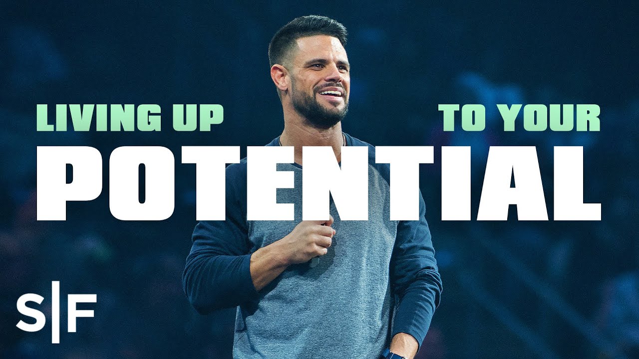 Living Up to Your Potential | Steven Furtick