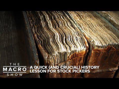 A Quick (And Crucial) History Lesson For Stock Pickers