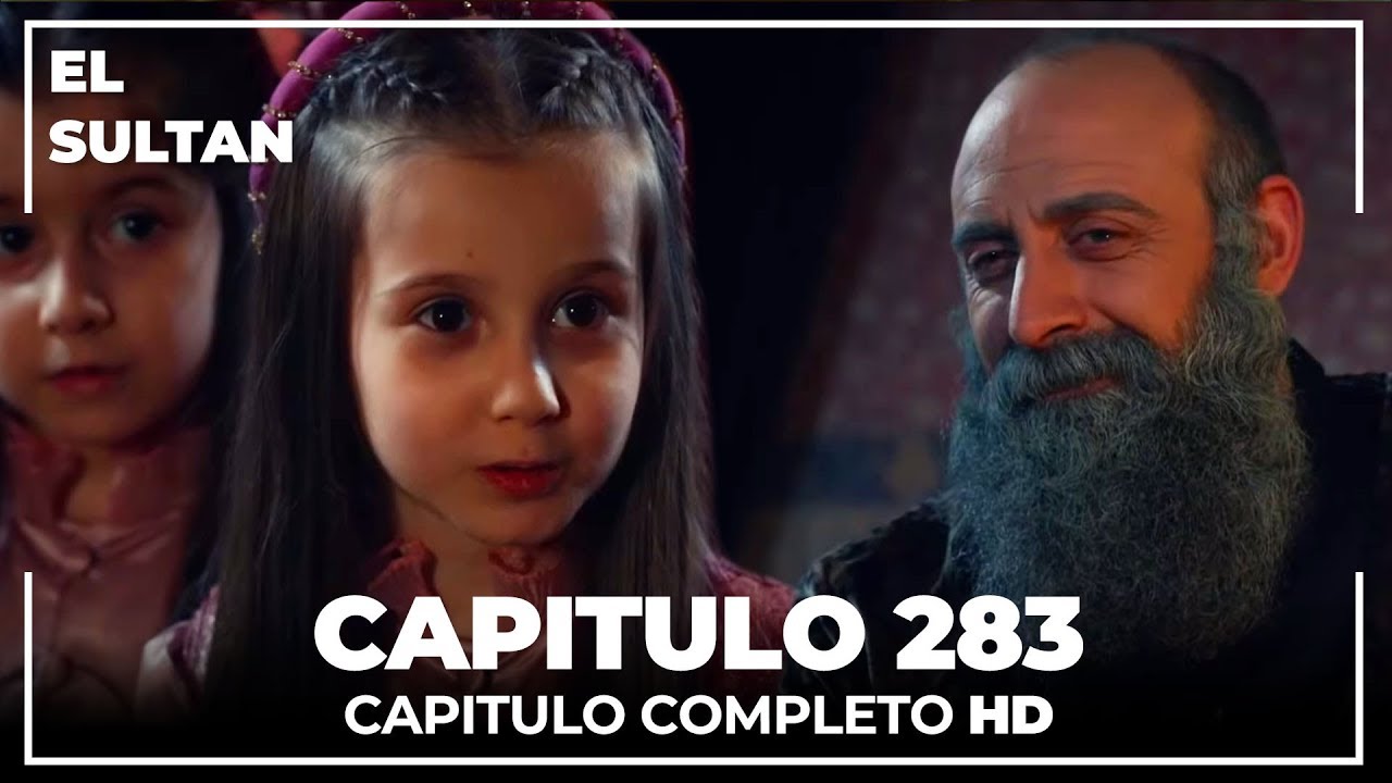 El Sultán Capitulo 283 Completo