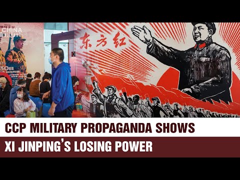 CCP Military Propaganda Shows Xi Jinping’s Losing Power | China Truths ...