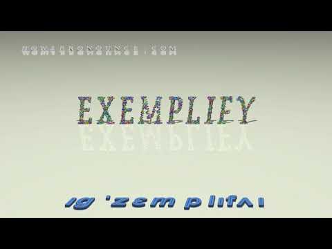 exemplify - pronunciation + Examples in sentences and phrases