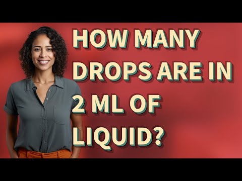 How many drops are in 2 mL of liquid?