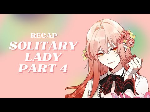 [4]This Girl Has Regressed 7 Times And This Is The 8th Time She Has To Revenge | Solitary Lady Recap