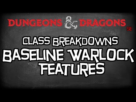 Dungeons & Dragons 5e Tutorial "Class Breakdowns Workshop, Baseline Warlock"