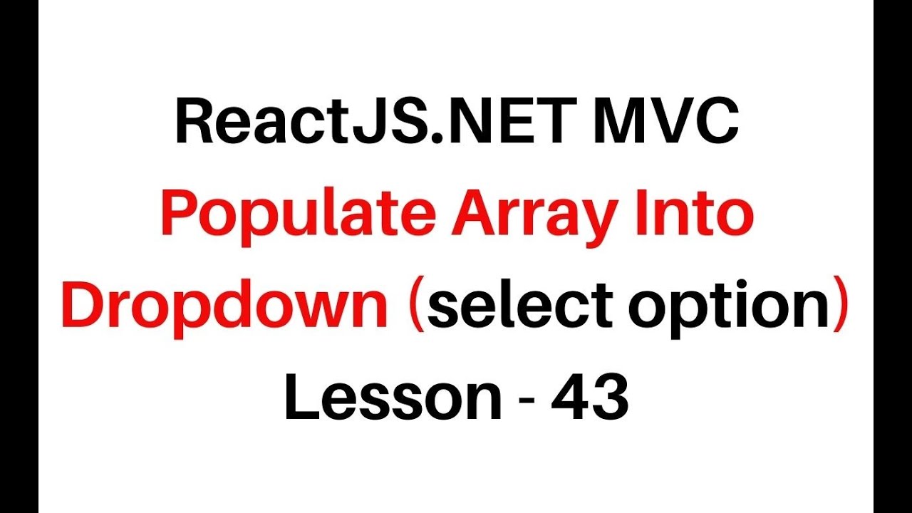 Reactjs NET MVC Populate Array Into Dropdown Select Element