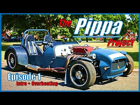 The Pippa Project - Honda S2000 Powered Haynes Roadster - Part 1: Introduction + Overheating Engine