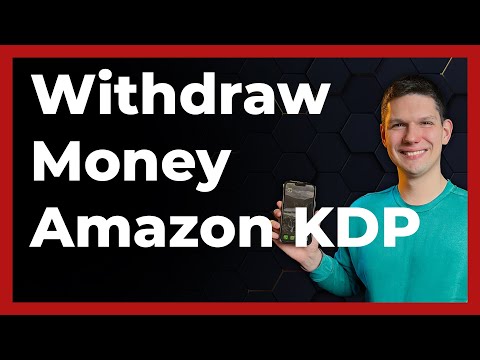 How to Withdraw Your Amazon KDP Payment To Your Bank Account (2024)