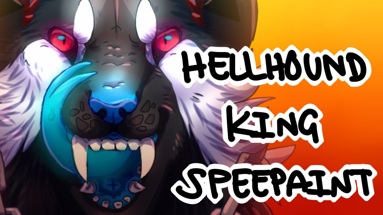 Hellhound king speedpaint