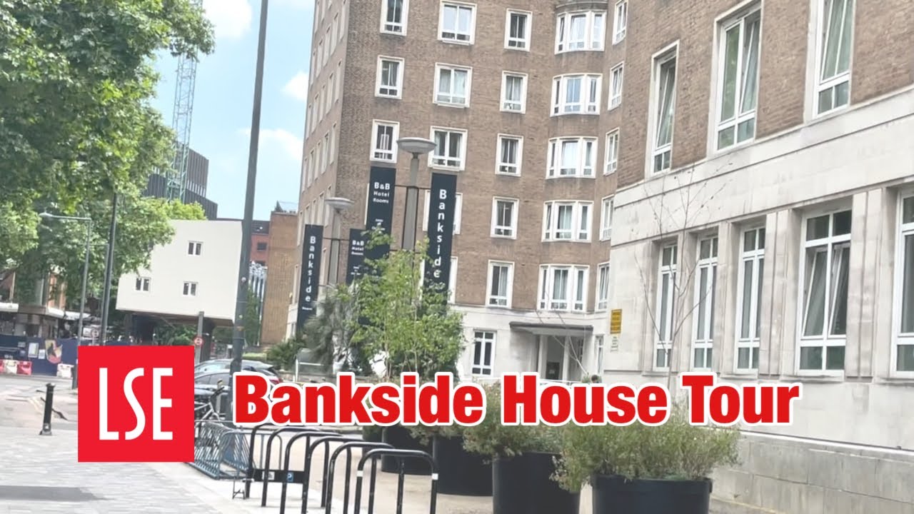 LSE Bankside House  *Accommodation Tour*