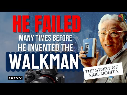 Motivational Success story of Akio Morita - The founder of Sony who invented the Walkman