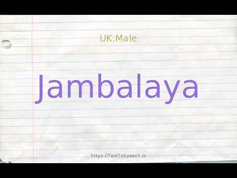How to pronounce jambalaya