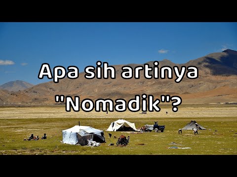 Apa sih artinya Nomadik?