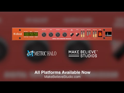 Make Believe Studios announces MixHead Digital Tape Saturation ...