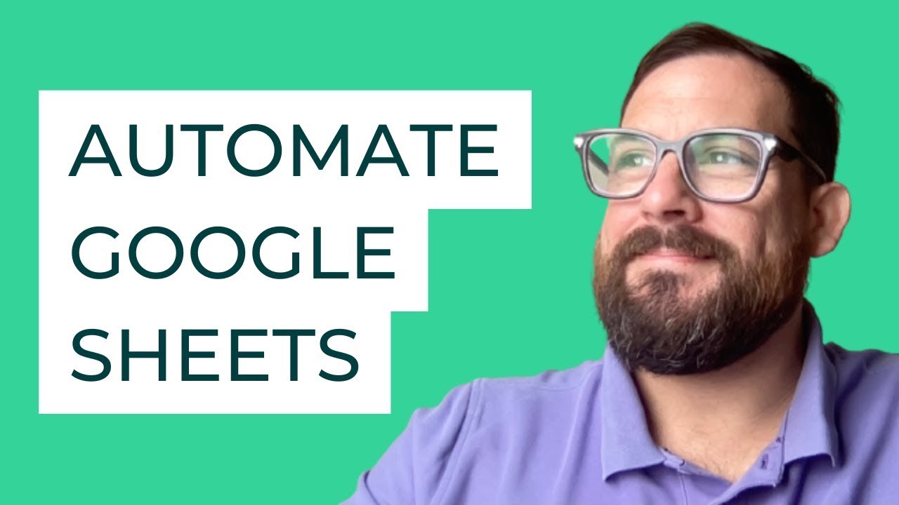 How to Automate Google Sheets With Zero Experience