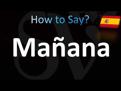 How to Pronounce ''Mañana'' Correctly! (Tomorrow) in Spanish