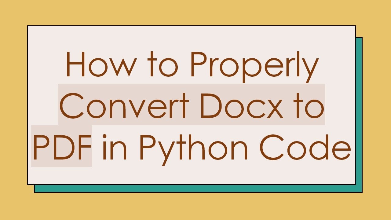 How to Properly Convert Docx to PDF in Python Code