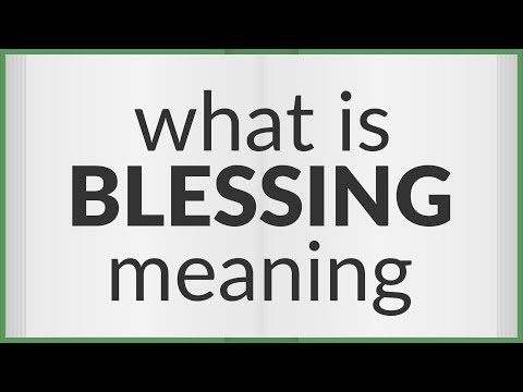 Blessing | meaning of Blessing