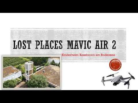 Lost Places , ehemaliges Kinderheim Kressbronn a.B. DJI Mavic Air 2