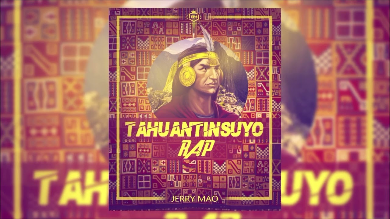 Gloria Inca (El Rap Del Tahuantinsuyo) - Jerry Mao  #RapHistórico