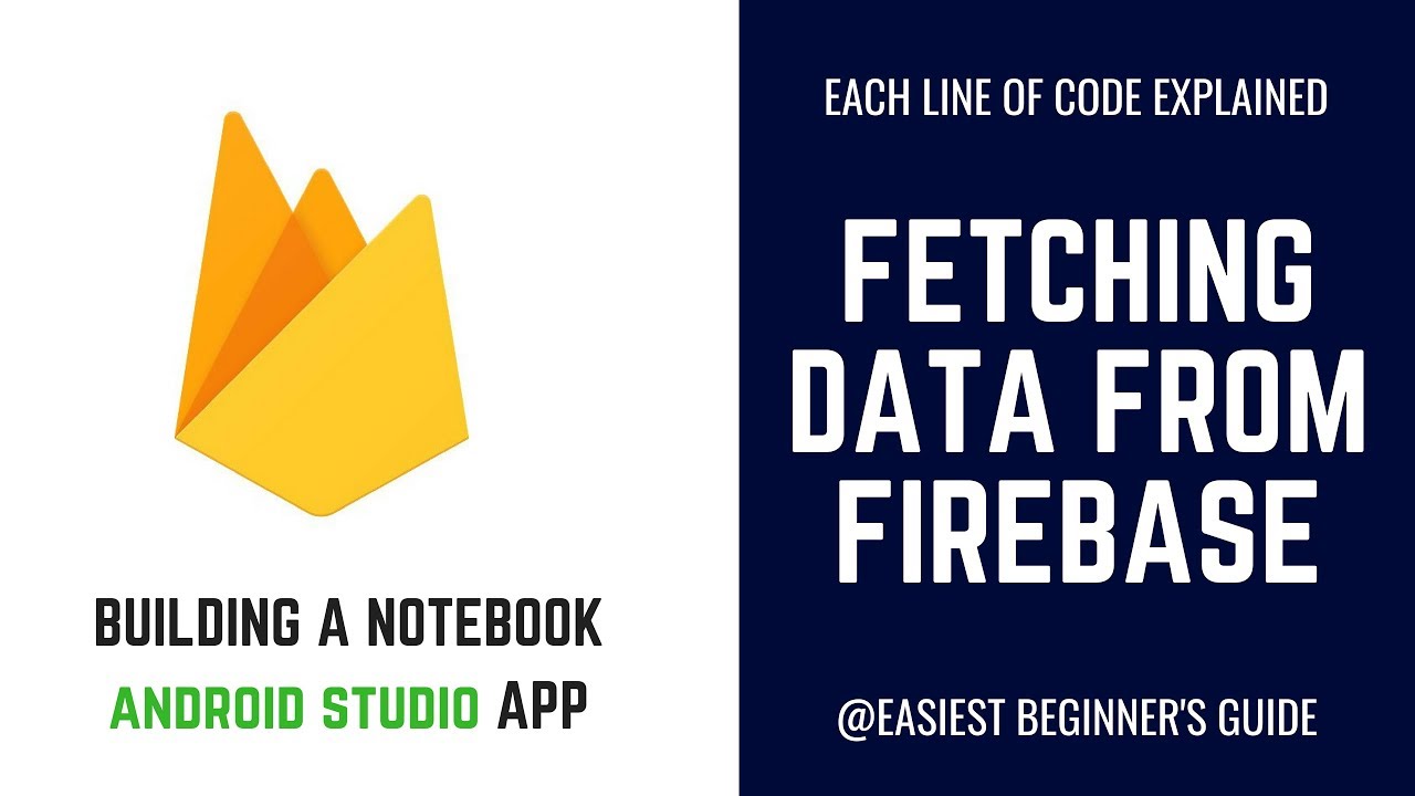 FIREBASE FOR ANDROID| READING DATA | BUILDING NOTEBOOK APP - IN JAVA