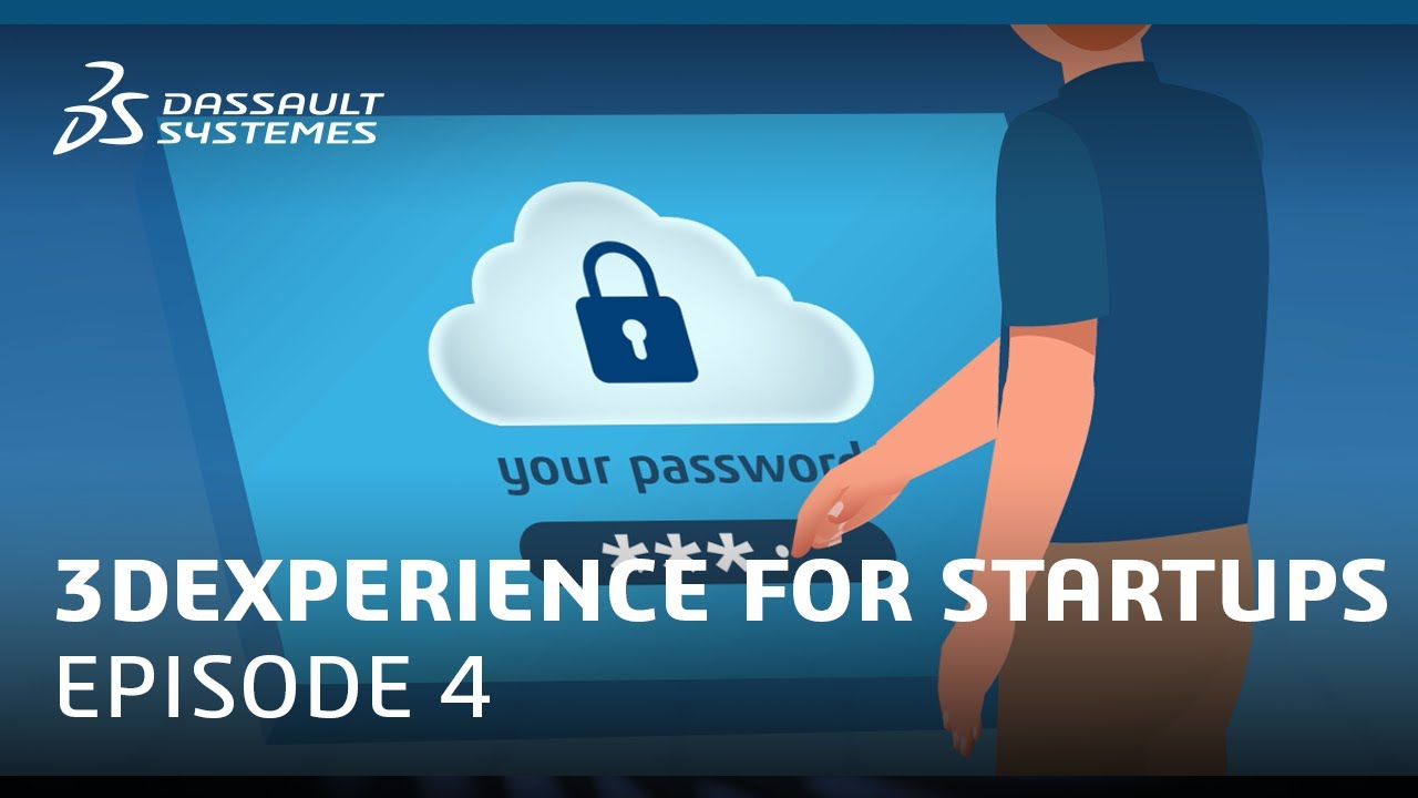 3DEXPERIENCE on the cloud for startups | Ensuring security - Dassault Systèmes