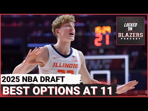 2025 NBA Draft: Best Fits + Targets for the Portland Trail Blazers at No. 11 with @HoopIntellect