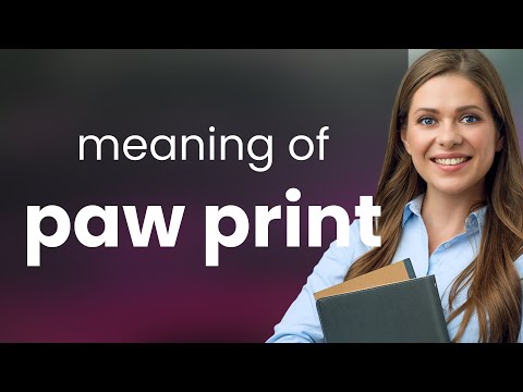 Unlocking the Meaning Behind "Paw Print"