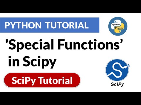 'Special Function' in Scipy | Scipy Python Tutorial | PyPower