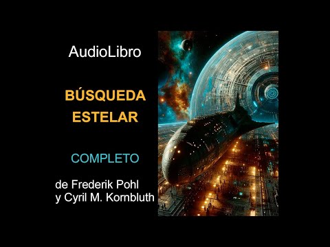 Audiolibro Búsqueda estelar de Frederik Pohl y Cyril M. Kornbluth