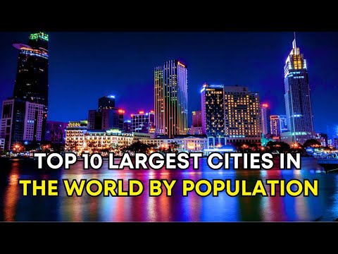 Top 10 Largest Cities in the World by population in 2024