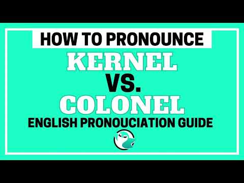 How To Effectively Pronounce The Words Kernel and Colonel In English #howtosay #kernel #colonel