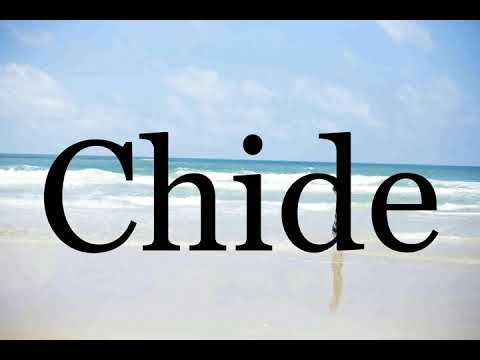 How To Pronounce Chide🌈🌈🌈🌈🌈🌈Pronunciation Of Chide