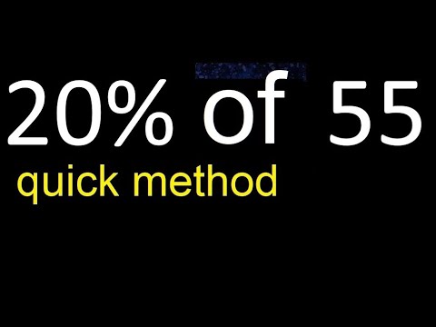 20% de 55 , percentage of a number . 20 percent of 55 . procedure