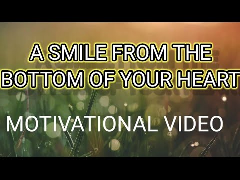 A SMILE FROM YOU/MOTIVATIONAL VIDEO/ESTHER JOSE/WORDS FOR YOU