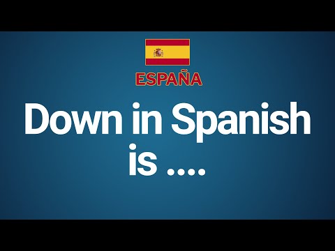 Down in Spanish