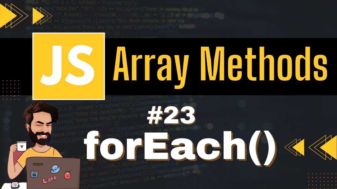 forEach Array Method | Chap - 23 | Array Methods and Properties | Javascript Tutorial In Hindi