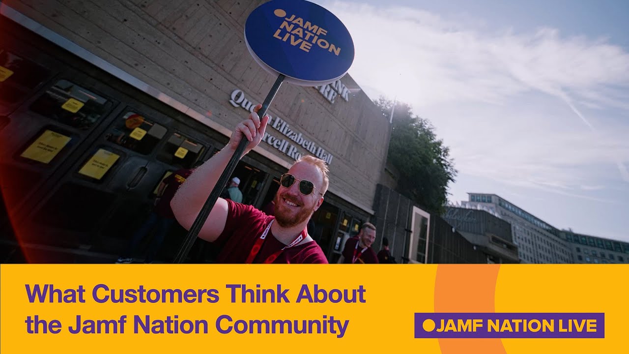 Inside Jamf Nation: Customer Voices from Jamf Nation Live London