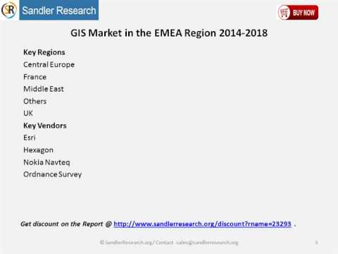 GIS Market in the EMEA Region 2014 2018