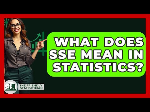 What Does SSE Mean In Statistics? - The Friendly Statistician