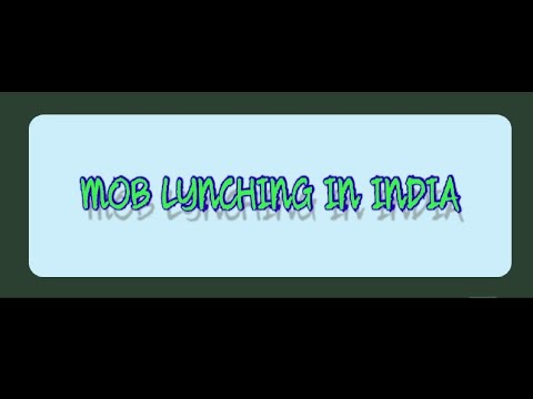 MOB LYNCHING IN INDIA (TELUGU)