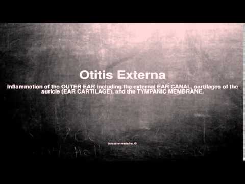 Medical vocabulary: What does Otitis Externa mean